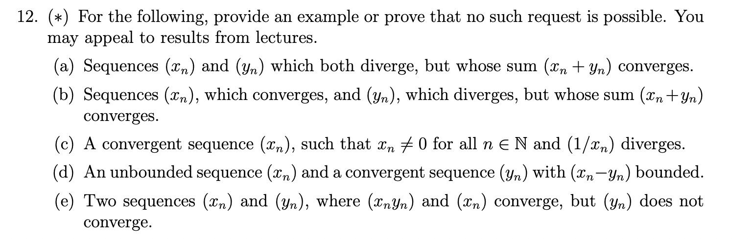 Solved 2. (∗) For the following, provide an example or prove | Chegg.com