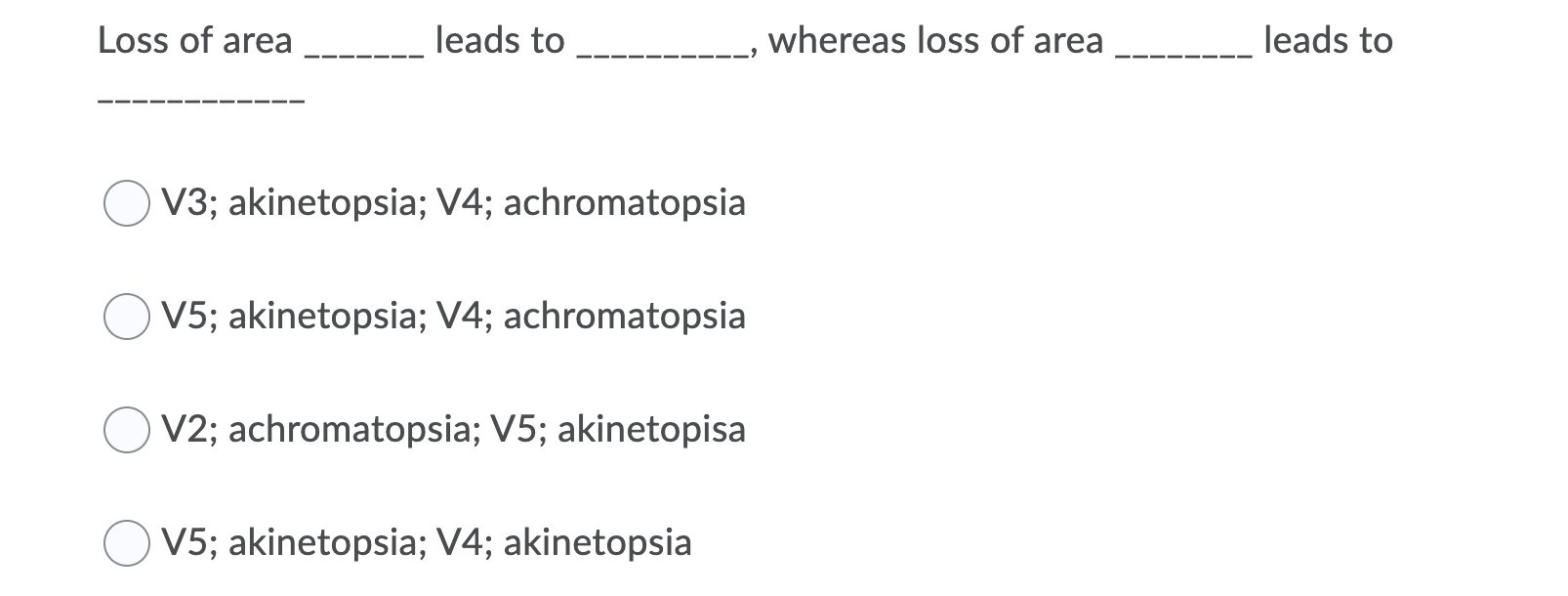 Solved Loss of area leads to --, whereas loss of area leads | Chegg.com