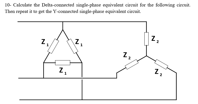 Solved 10- Calculate the Delta-connected single-phase | Chegg.com