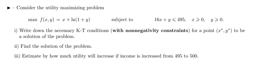 Solved - Consider the utility maximizing problem | Chegg.com