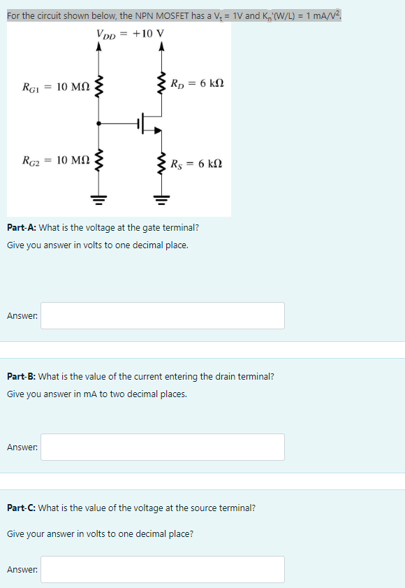 Solved For the circuit shown below, the NPN MOSFET has a | Chegg.com