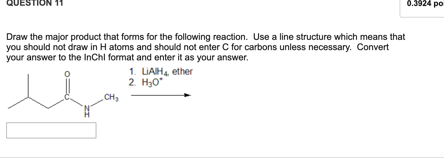 Solved Question 11 0 3924 Po Draw The Major Product That