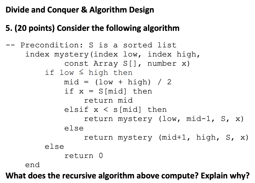 Solved Divide and Conquer & Algorithm Design 5. (20 points) | Chegg.com