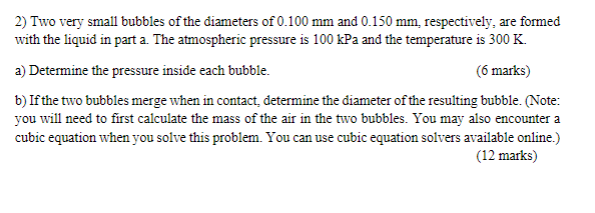 Solved 2) Two very small bubbles of the diameters of 0.100 | Chegg.com