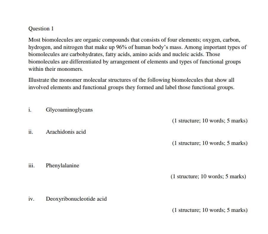 Solved Question 1 Most biomolecules are organic compounds | Chegg.com