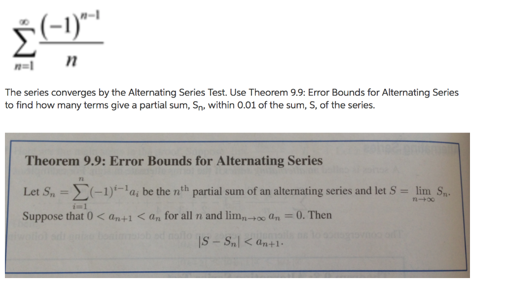 Solved n-1 -1 n n=1 The series converges by the Alternating | Chegg.com