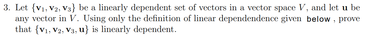 Solved 3. Let {v1,v2,v3} be a linearly dependent set of | Chegg.com