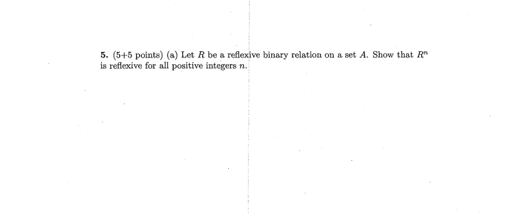 Solved 5. (5+5 points) (a) Let R be a reflexive binary | Chegg.com