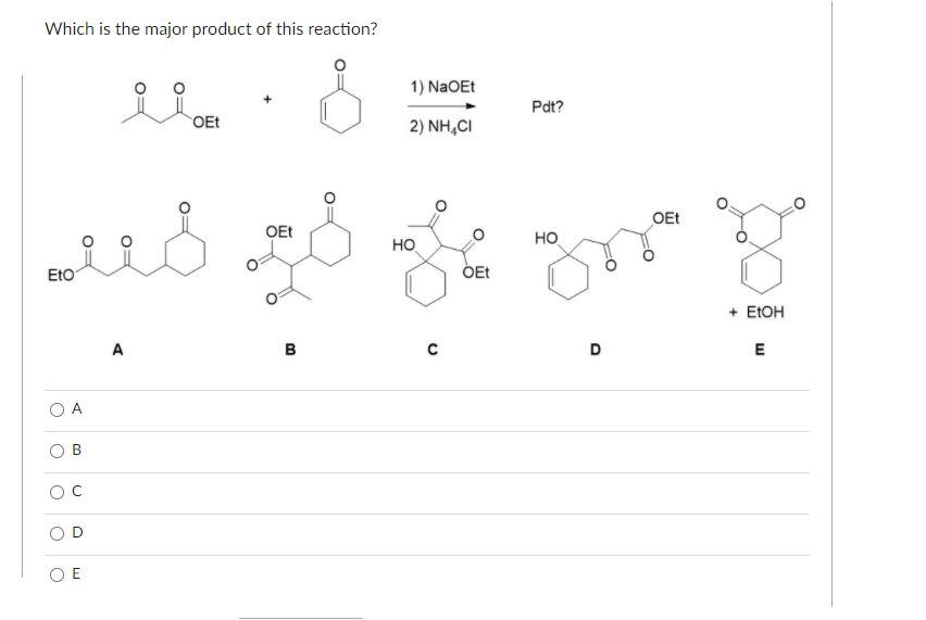 Solved Which is the major product of this reaction? 1) NaOEt | Chegg.com