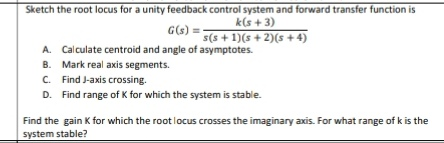 Solved Sketch the root locus for a unity feedback control | Chegg.com