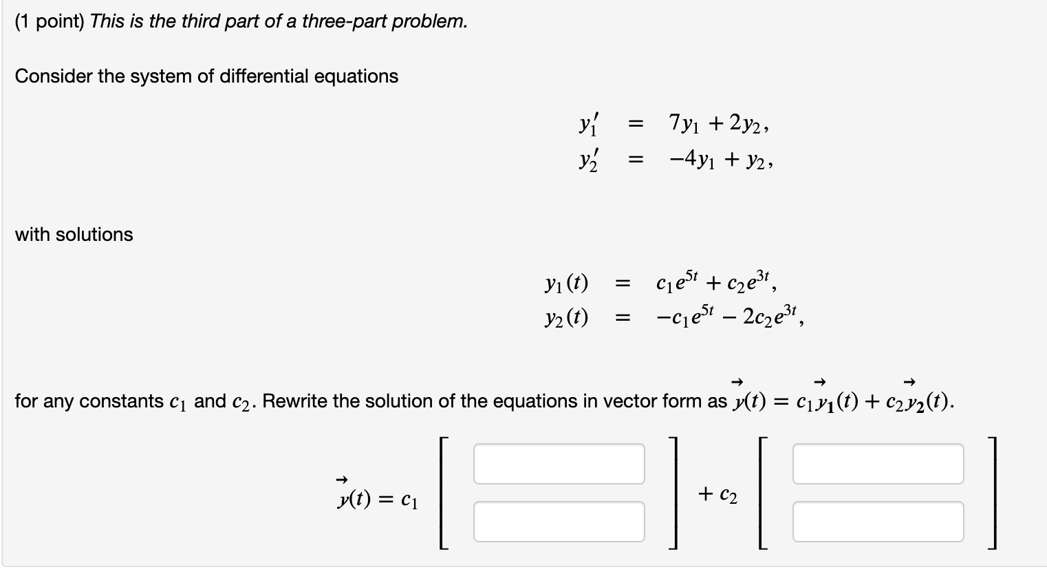 Solved (1 point) This is the third part of a three-part | Chegg.com