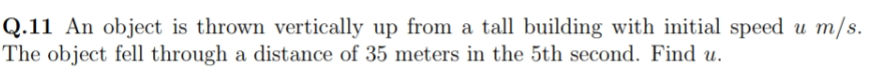 Solved Q. 11 ﻿An object is thrown vertically up from a tall | Chegg.com