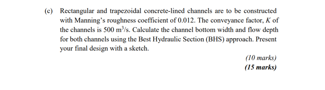 Solved (c) Rectangular and trapezoidal concrete-lined | Chegg.com