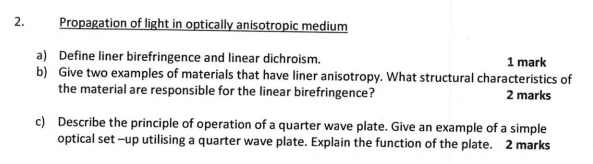 Solved 2. Propagation of light in optically anisotropic | Chegg.com