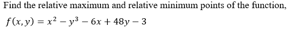 Solved Find the relative maximum and relative minimum points | Chegg.com