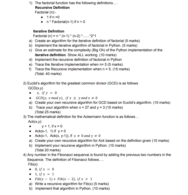 Solved 1) The factorial function has the following | Chegg.com