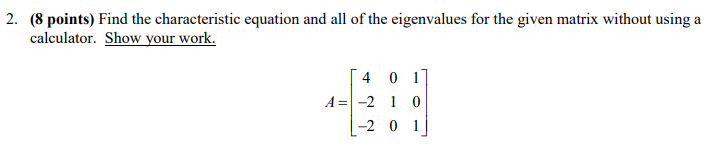 Solved 2. (8 points) Find the characteristic equation and | Chegg.com
