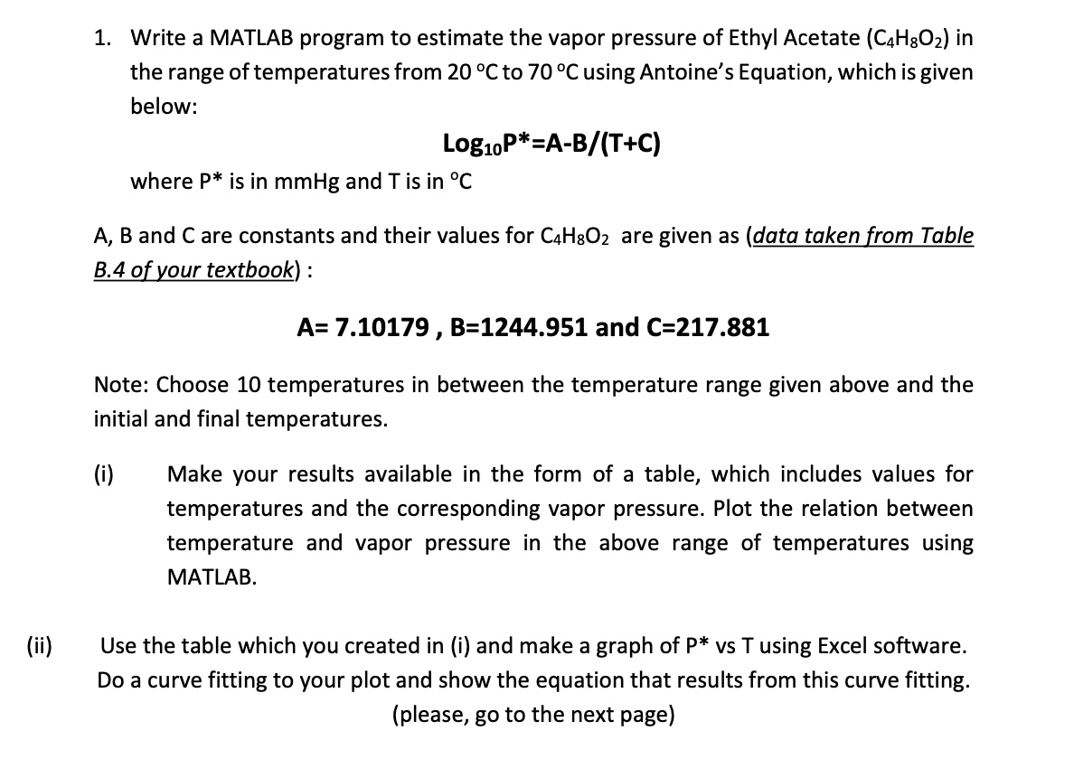 Solved Write a MATLAB program to estimate the vapor pressure | Chegg.com