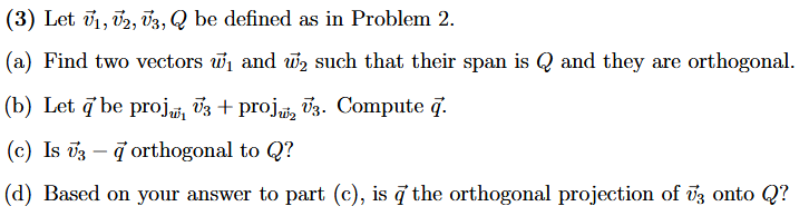 Solved (2) Let v1,v2,v3 be defined by | Chegg.com