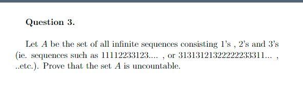 Solved Let A be the set of all infinite sequences consisting | Chegg.com