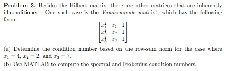 Solved Problem 3. Besides the Hilbert matrix, there are | Chegg.com