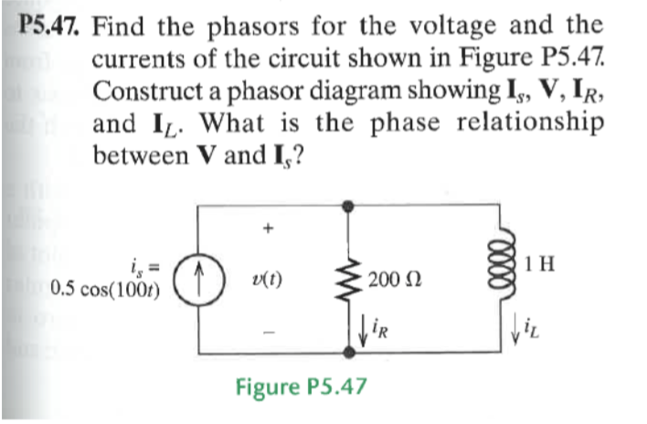 Solved P5.47 Find the phasors for the voltage and the | Chegg.com