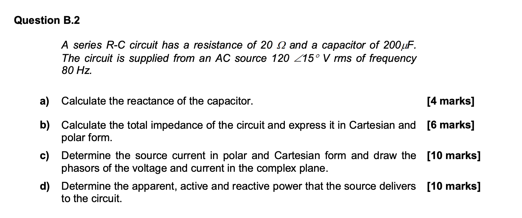 Solved Question B.2 A series R-C circuit has a resistance of | Chegg.com
