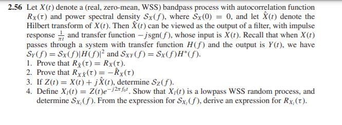 Solved 2.56 Let X(t) denote a (real, zero-mean, WSS) | Chegg.com