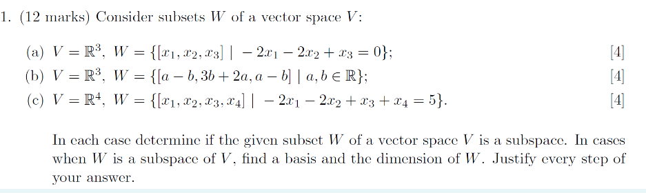 Solved (12 marks) Consider subsets W of a vector space V : | Chegg.com