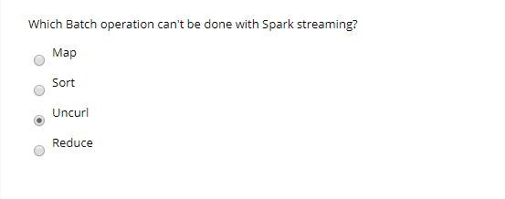 Solved Which of the following Spark Streaming API operations | Chegg.com