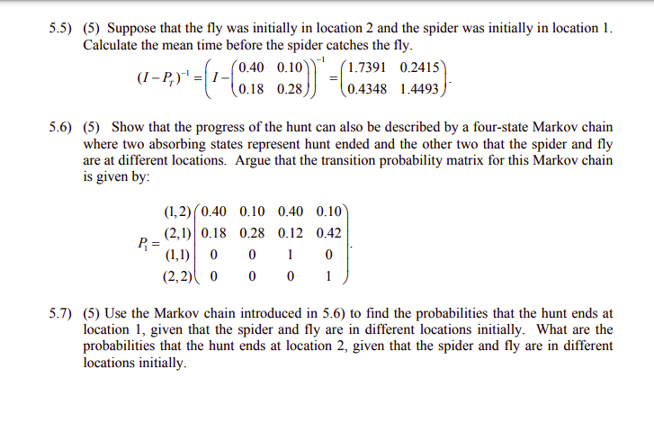 Solved Problem 2 (50) A spider hunting a fly moves between | Chegg.com