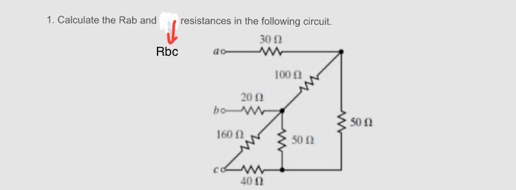 Solved 1. Calculate the Rab and resistances in the following | Chegg.com