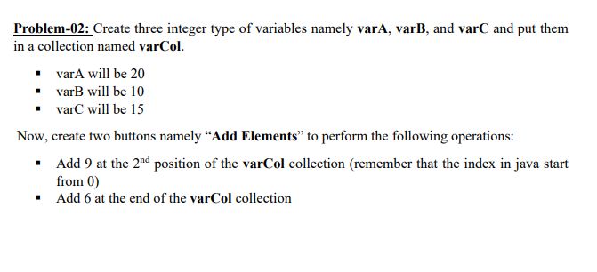 Problem-02: Create three integer type of variables | Chegg.com
