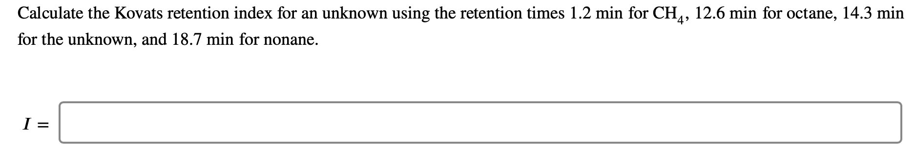Solved Calculate the Kovats retention index for an unknown | Chegg.com