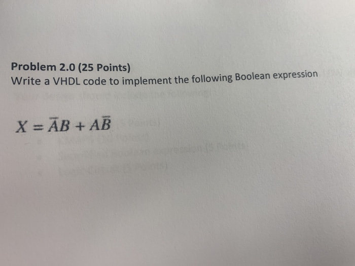 Solved Problem 2.0 (25 Points) rite a VHDL code to implement | Chegg.com