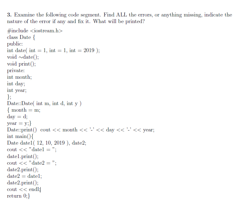 Solved 3. Examine the following code segment. Find ALL the | Chegg.com