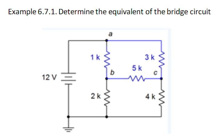 Solved Example 6.7.1. Determine the equivalent of the bridge | Chegg.com