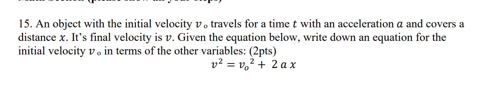 Solved 15. An object with the initial velocity v , travels | Chegg.com