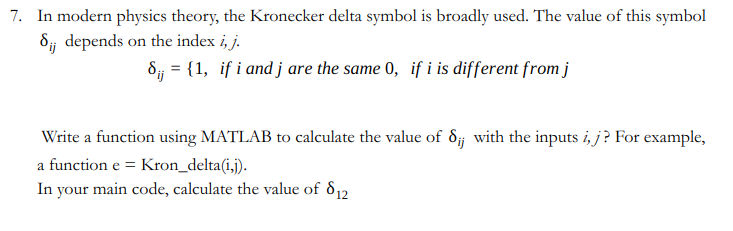 7. In modern physics theory, the Kronecker delta | Chegg.com