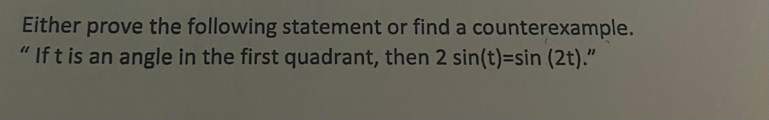 Solved Either prove the following statement or find a | Chegg.com