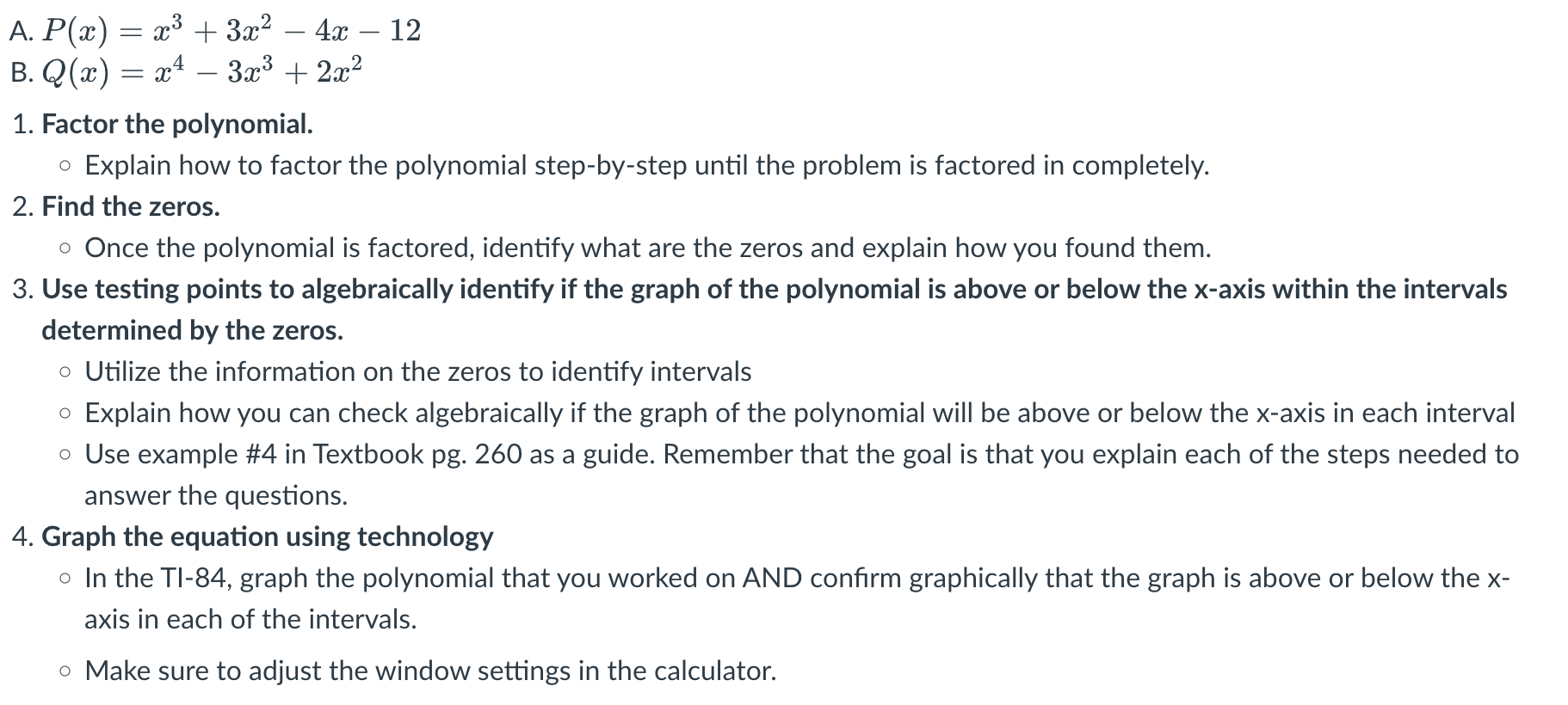 Solved A. P(x)=x3+3x2−4x−12 B. Q(x)=x4−3x3+2x2 1. Factor the | Chegg.com