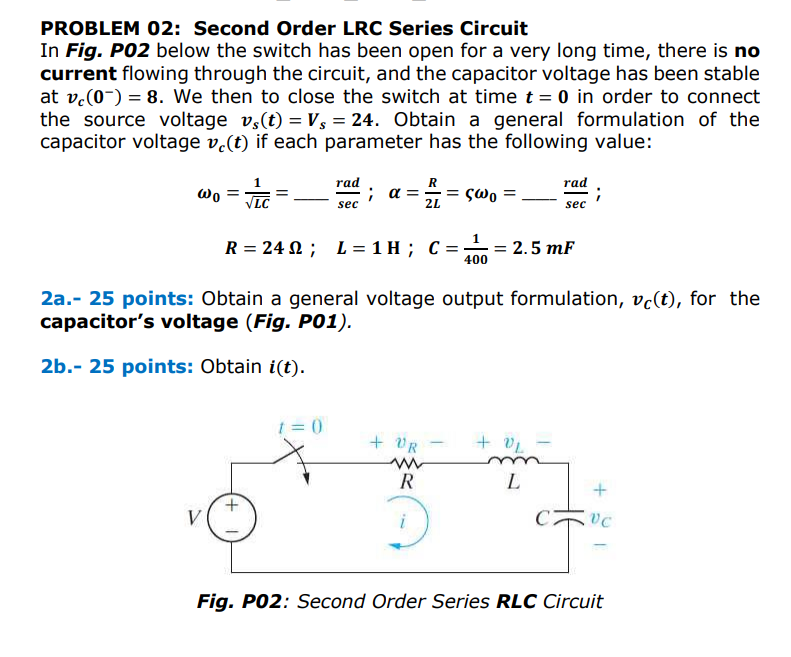 Solved PROBLEM 02: Second Order LRC ﻿Series CircuitIn ﻿Fig. | Chegg.com
