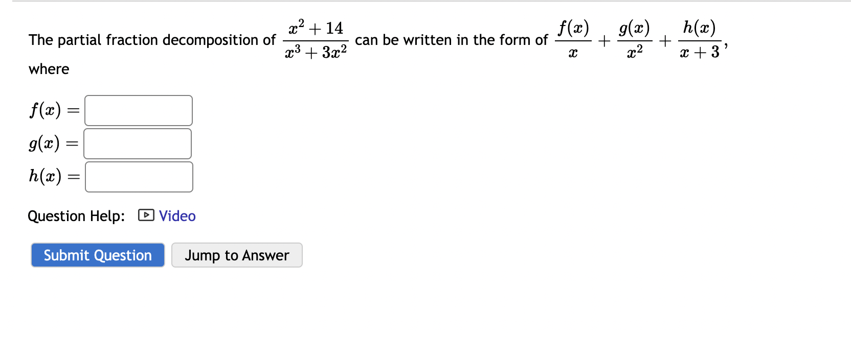 Solved The partial fraction decomposition of x3+3x2x2+14 can | Chegg.com