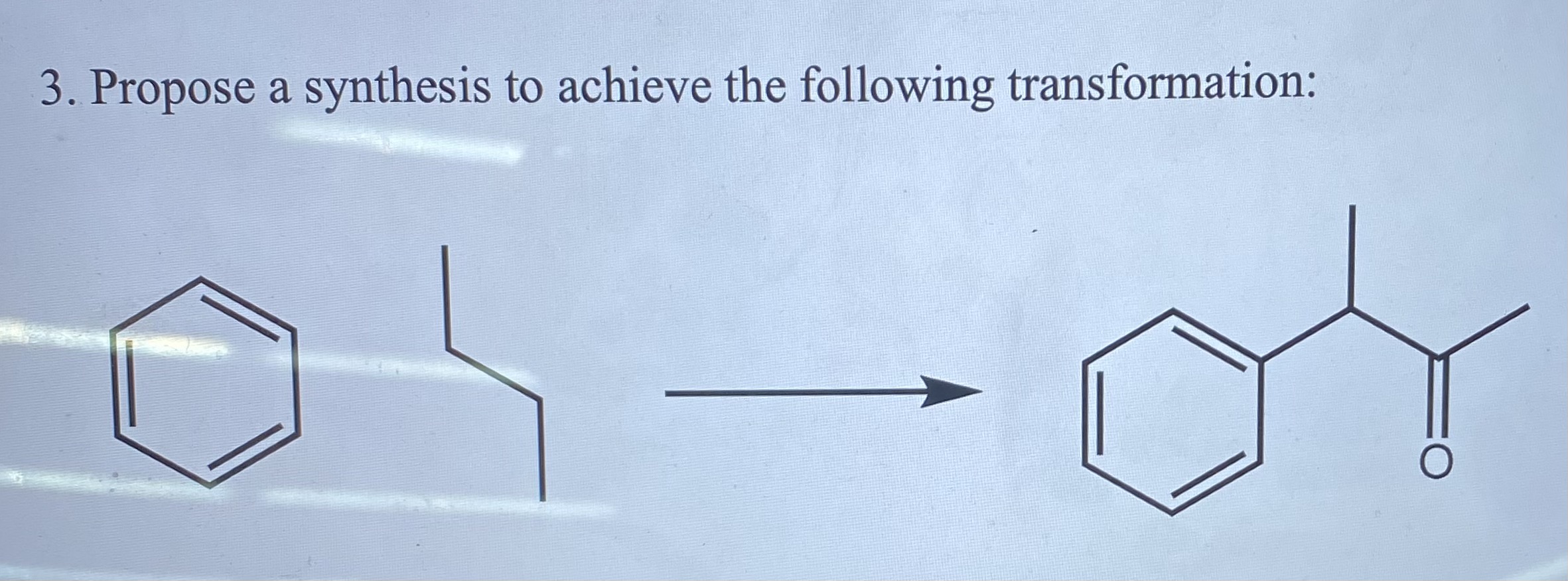 Solved Propose a synthesis to achieve the following | Chegg.com