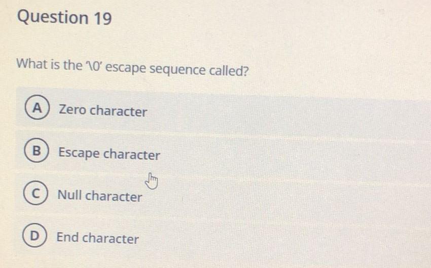 Solved Question 19 What is the 10' escape sequence called? A | Chegg.com
