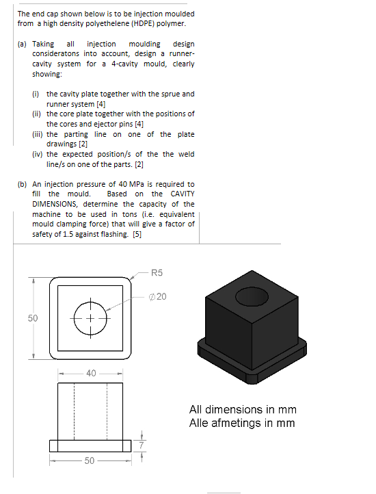 Solved The end cap shown below is to be injection moulded | Chegg.com