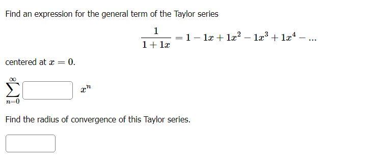 Solved Find an expression for the general term of the Taylor | Chegg.com