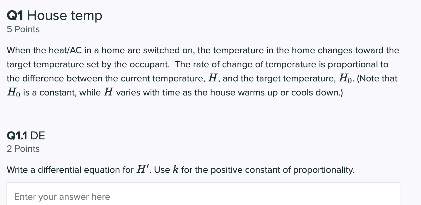 Solved Q1 House temp 5 Points When the heat/AC in a home are | Chegg.com
