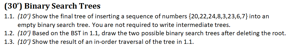 Solved (30') Binary Search Trees 1.1. (10') Show the final | Chegg.com
