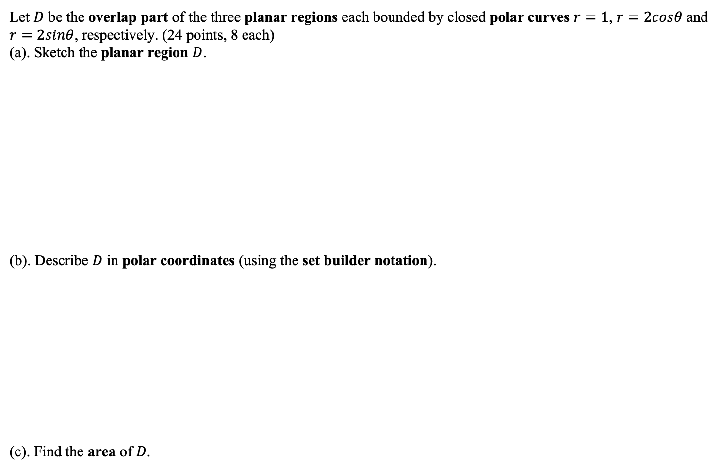 Solved Let D be the overlap part of the three planar regions | Chegg.com